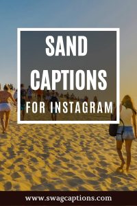 Best Sand Captions And Quotes For Instagram Pictures In 2025