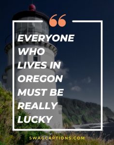 50+ Amazing Oregon Captions And Quotes For Instagram In 2025