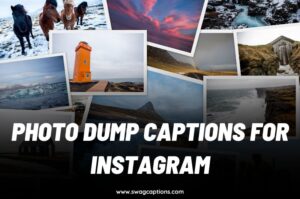 250+ Best Photo Dump Captions For Instagram In 2026