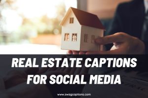 350+ Real Estate Captions For Social Media Posts In 2025