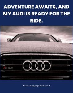 Audi Captions And Quotes For Instagram