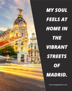 Madrid Captions And Quotes For Instagram