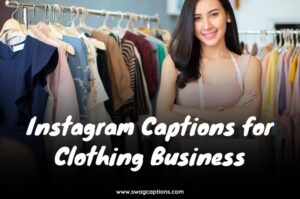 Instagram Captions For Clothing Business