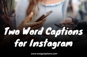 Two Word Captions And Quotes For Instagram