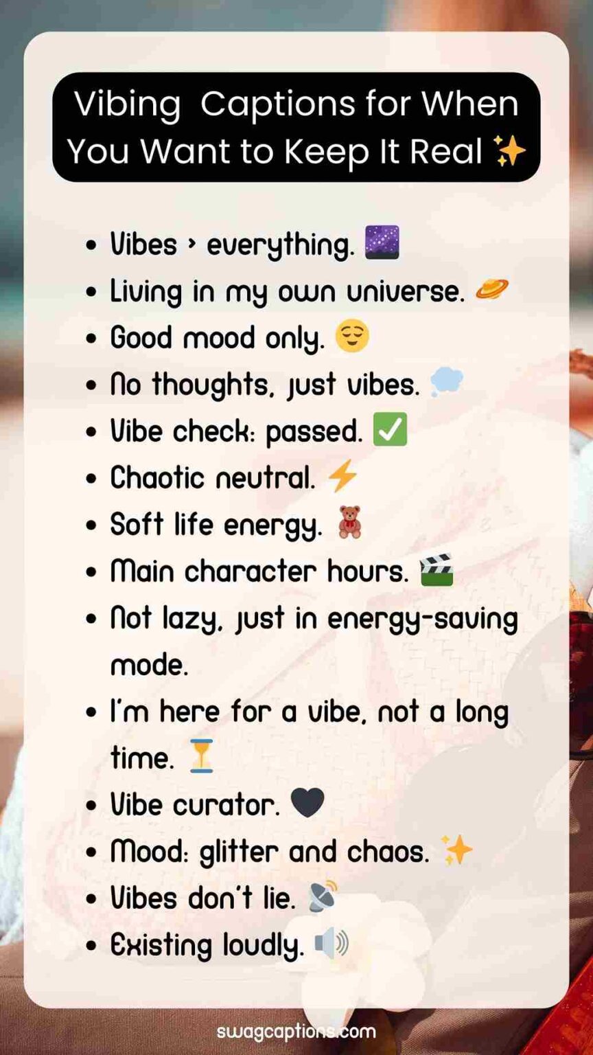300+ Vibing Captions For People Who Hate Trying Too Hard
