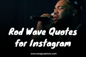 Rod Wave Quotes That Hit Harder Than A Beat