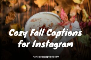150+ Fall Instagram Captions For Your Cozy Autumn Posts