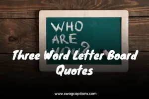 Three Word Letter Board Quotes That Actually Inspire